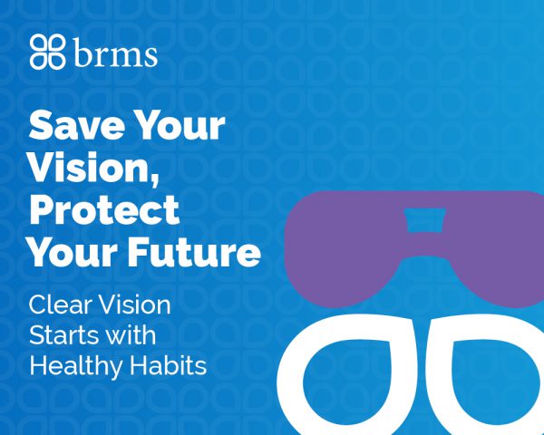 Save Your Vision, Protect Your Future | BRMS